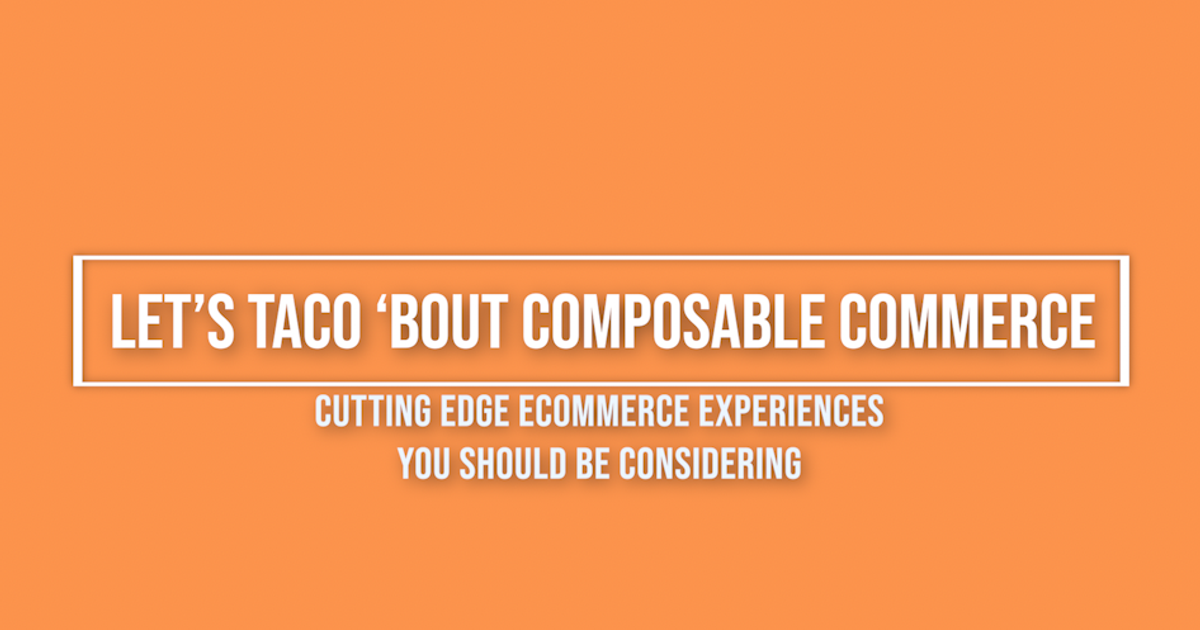 Cutting Edge eCommerce Experiences Composable Commerce… | Elastic Path Cutting Edge eCommerce Experiences Composable Commerce… | Elastic Path